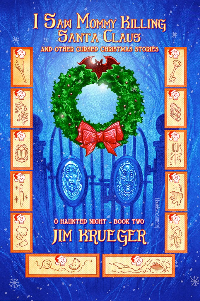 Title: I Saw Mommy Killing Santa Clause and Other Cursed Christmas Stories – IFWG Publishing